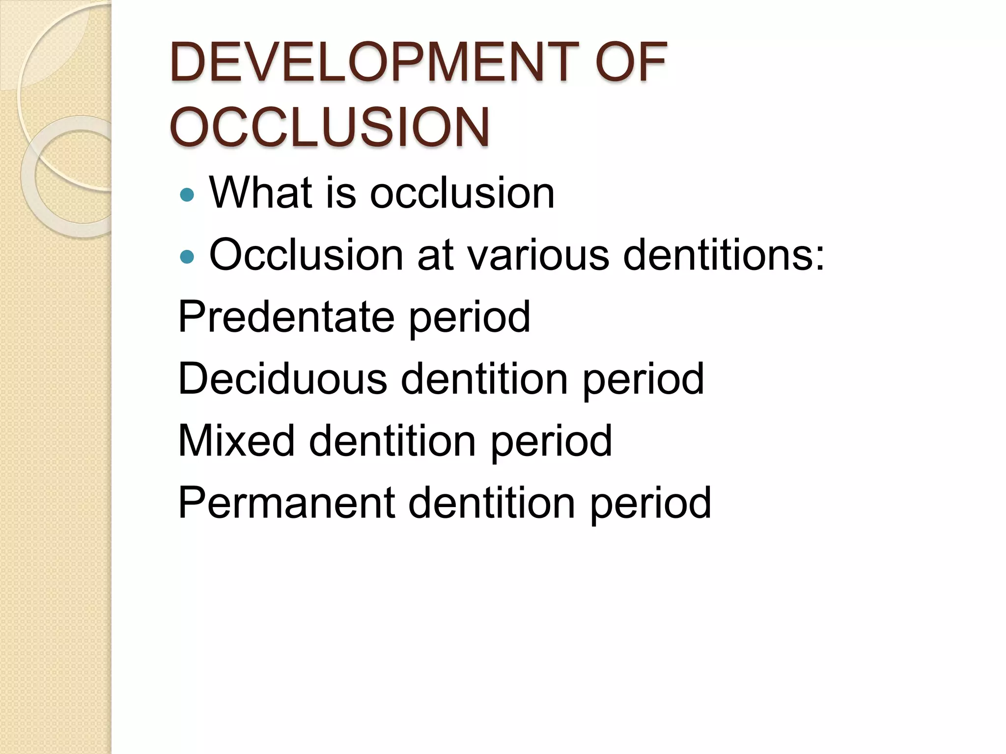 Chronology of dental development and development of occlusion | PPTX
