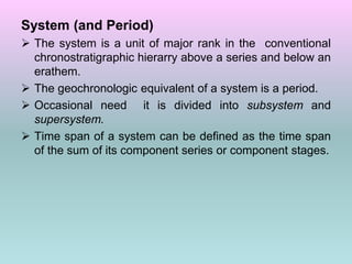 Chronostratigraphic units Geology By Misson Choudhury | PPT