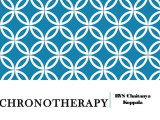 Chronotherapy | PPT