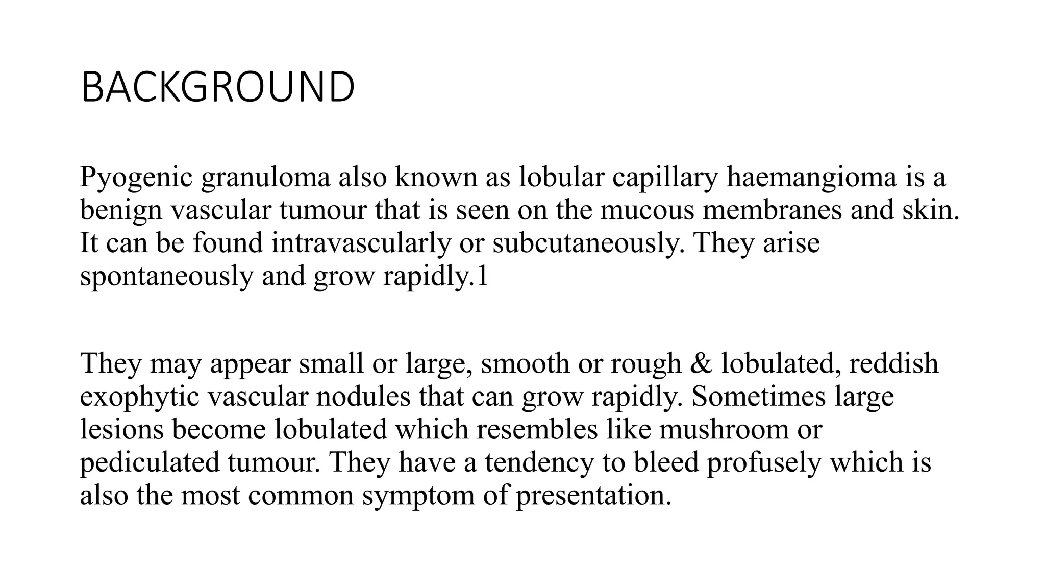 Chronic Pyogenic Granuloma | PPTX