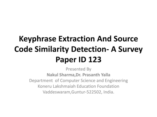 Keyphrase Extraction And Source Code Similarity Detection A Survey Ppt
