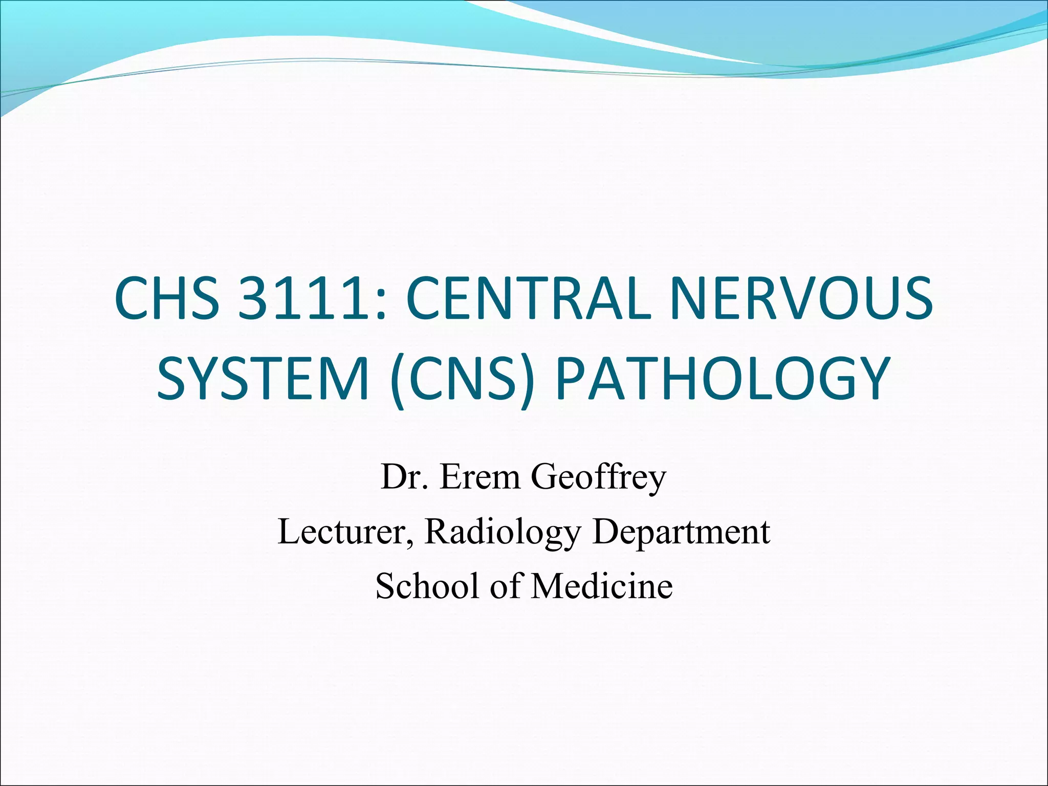 Chs 3111 cns pathology radiology | PPT