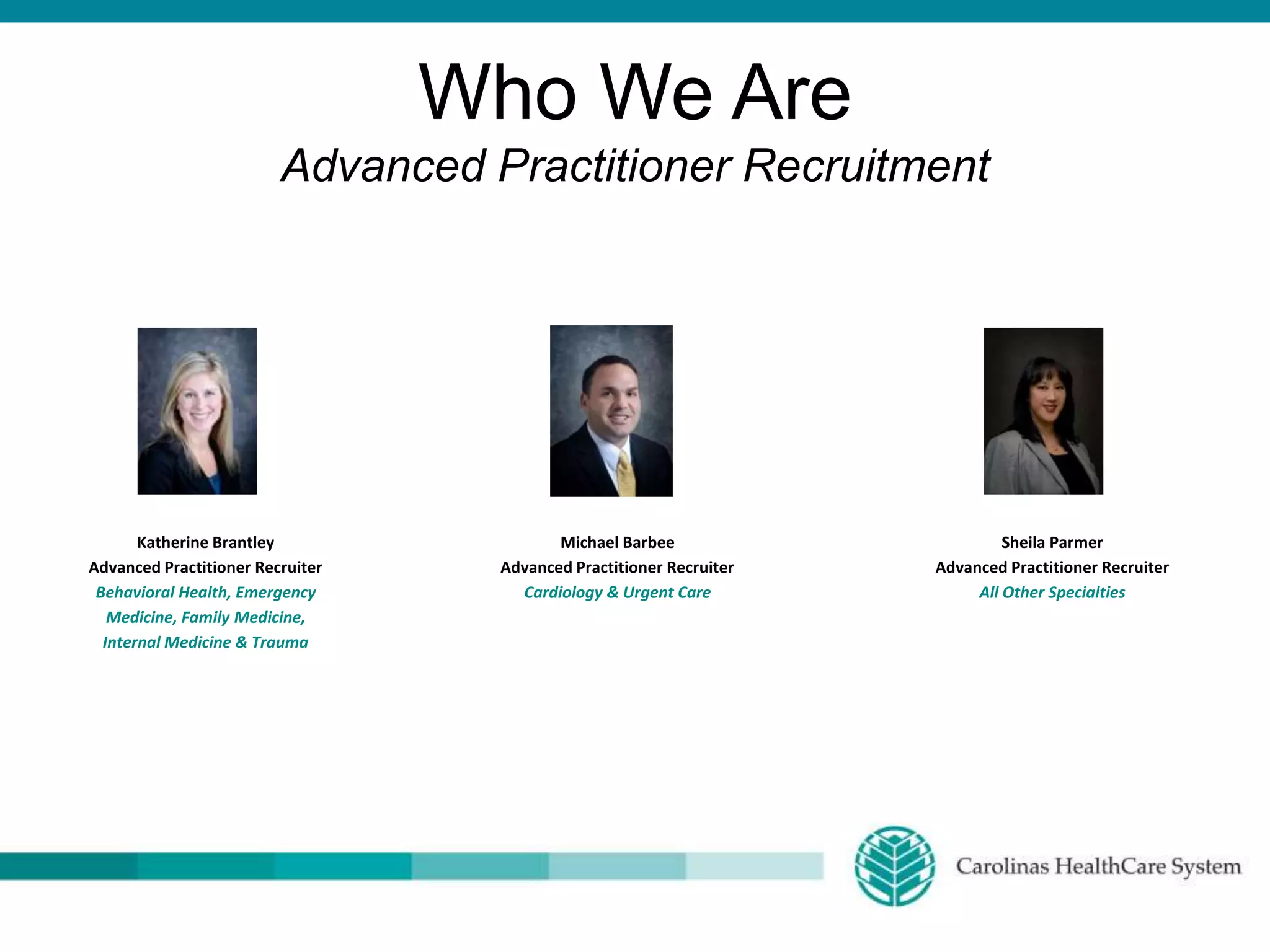Carolinas HealthCare System - Recruitment Overview for Residents and