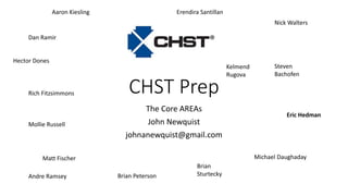 Chst prep core 2018 | PPTX