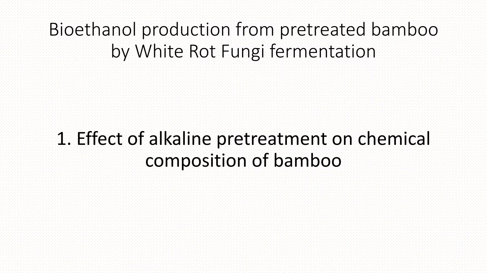 Bioethanol production from pretreated bamboo by white rot fungi ...