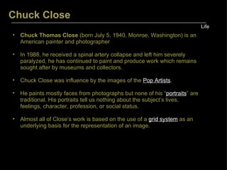 Chuck Close | PPT
