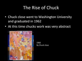 Chuck Close | PPT