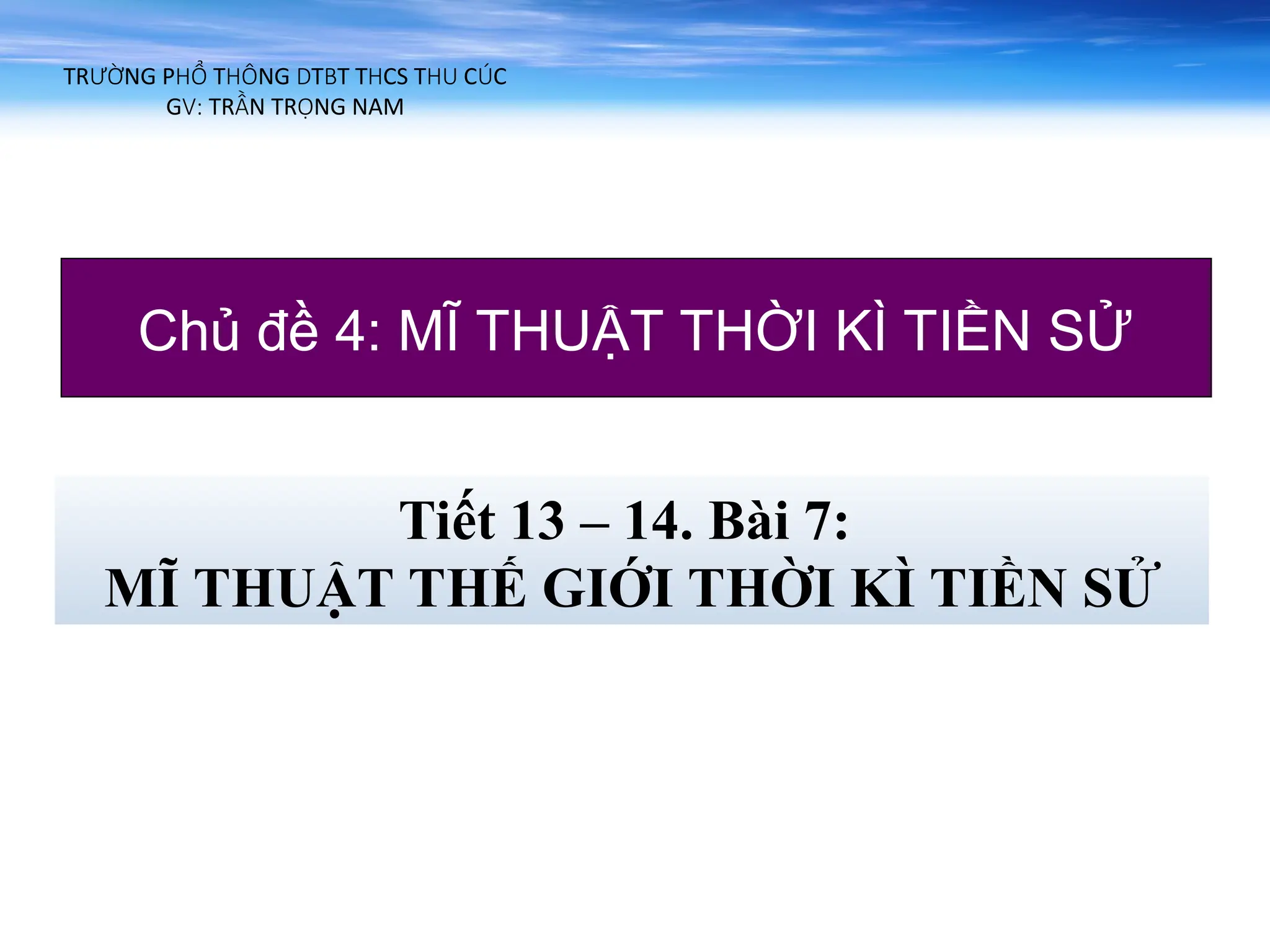 chu de 4 mi thuat the gioi thoi ki tien su.ppt