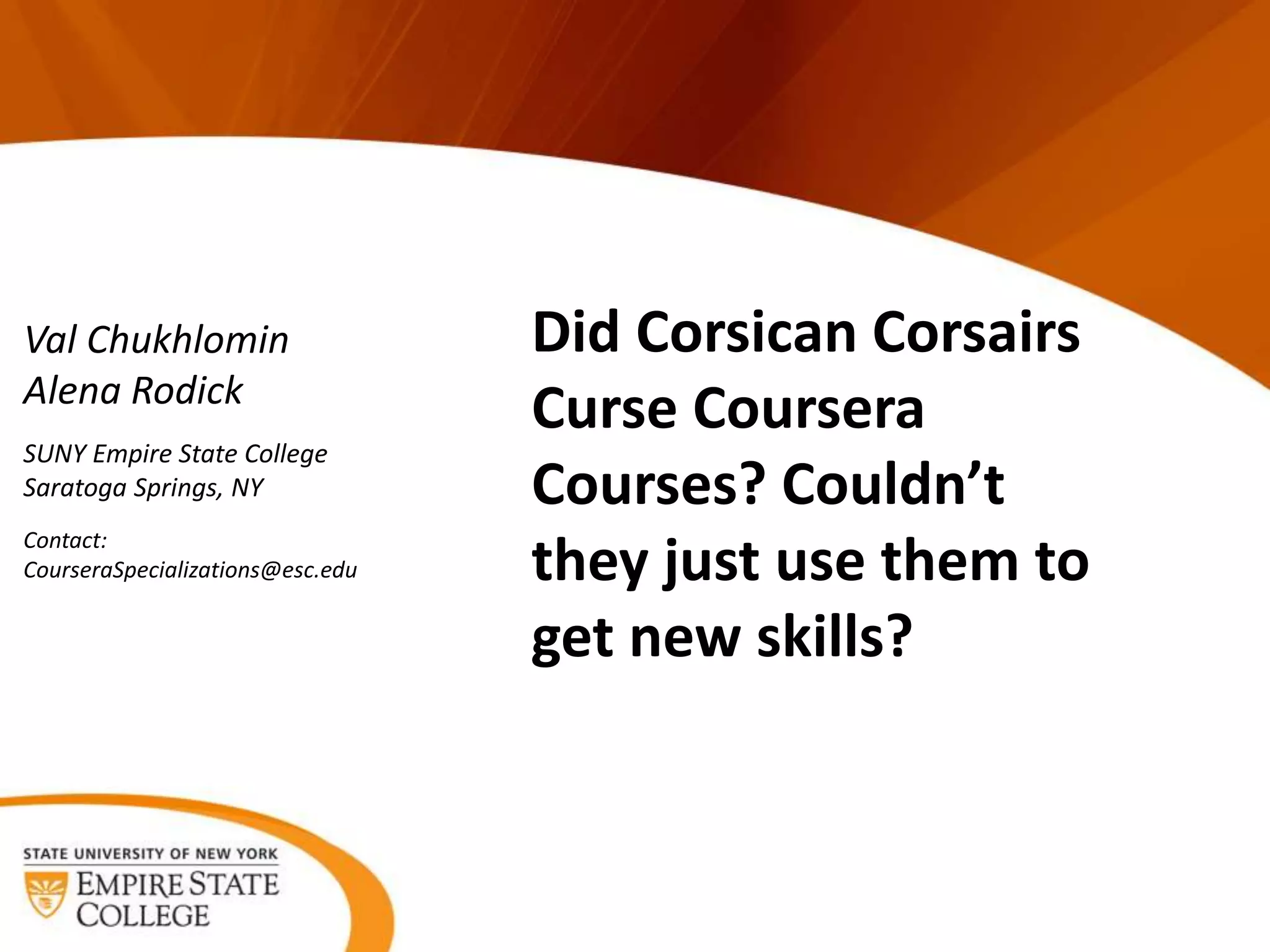 Did Corsican Corsairs Curse Coursera Courses? By Valeri Chukhlomin and ...