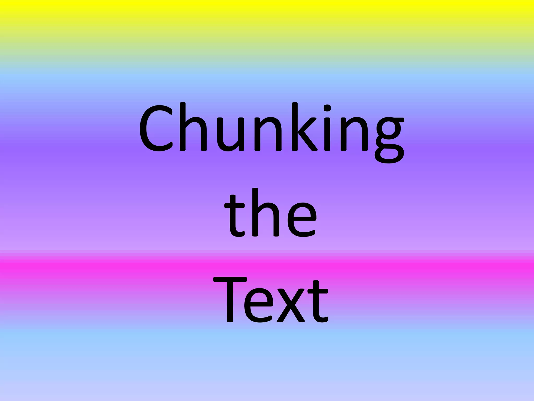 Chunking the Text | PPTX