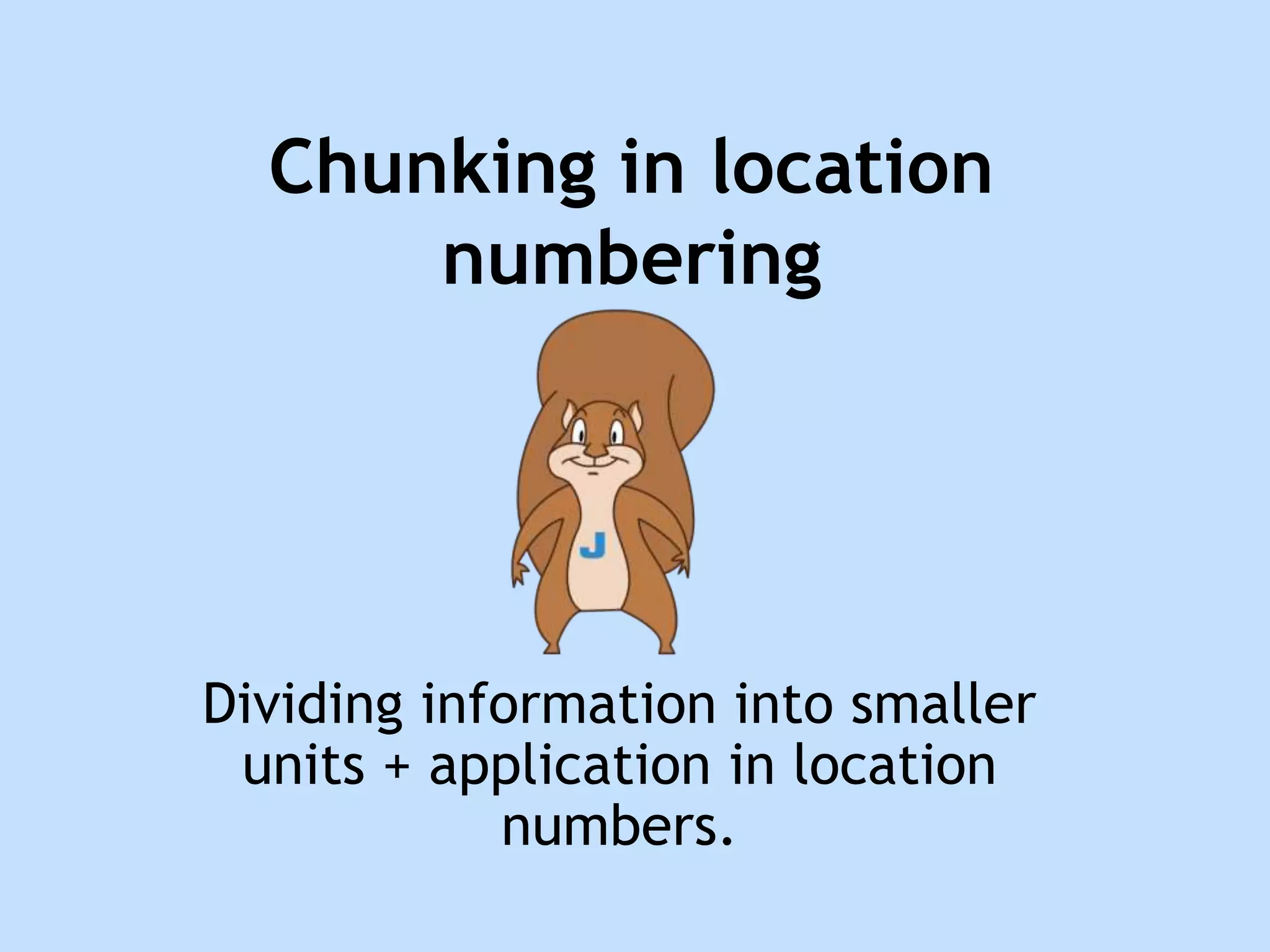 Chunking in location numbering | PPTX