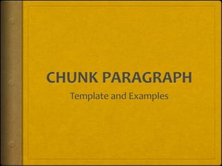 Chunk Paragraph Template and Examples | PPTX