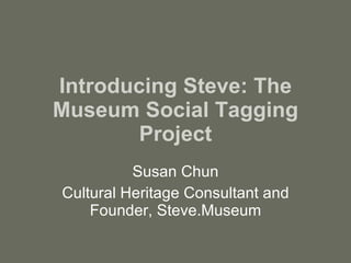 Susan Chun Steve Presentation | PPT