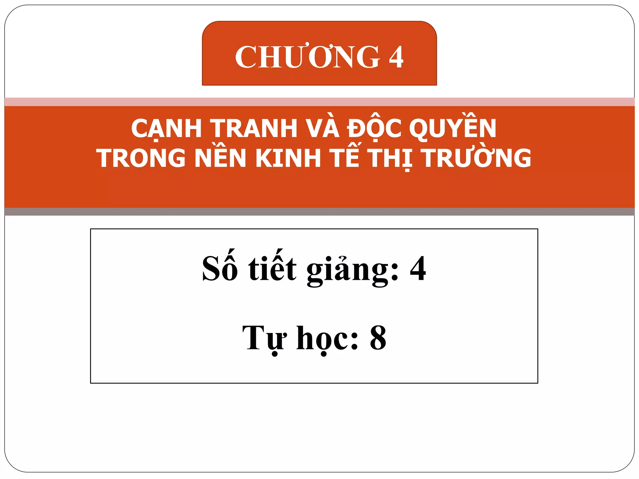 Chương 4. Kinh tế Chính Trị | PPT