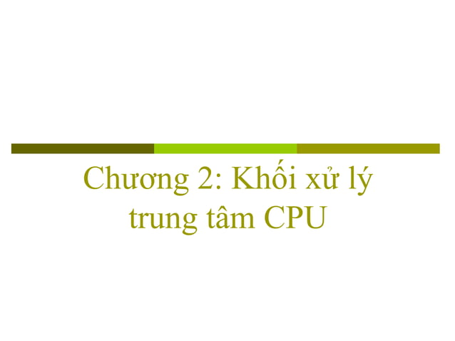Chương 2 CPU và tập lệnh máy tính.ppt