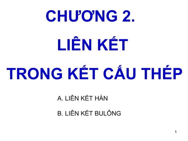 Chuong 2 lien ket trong ket cau thep | PPT