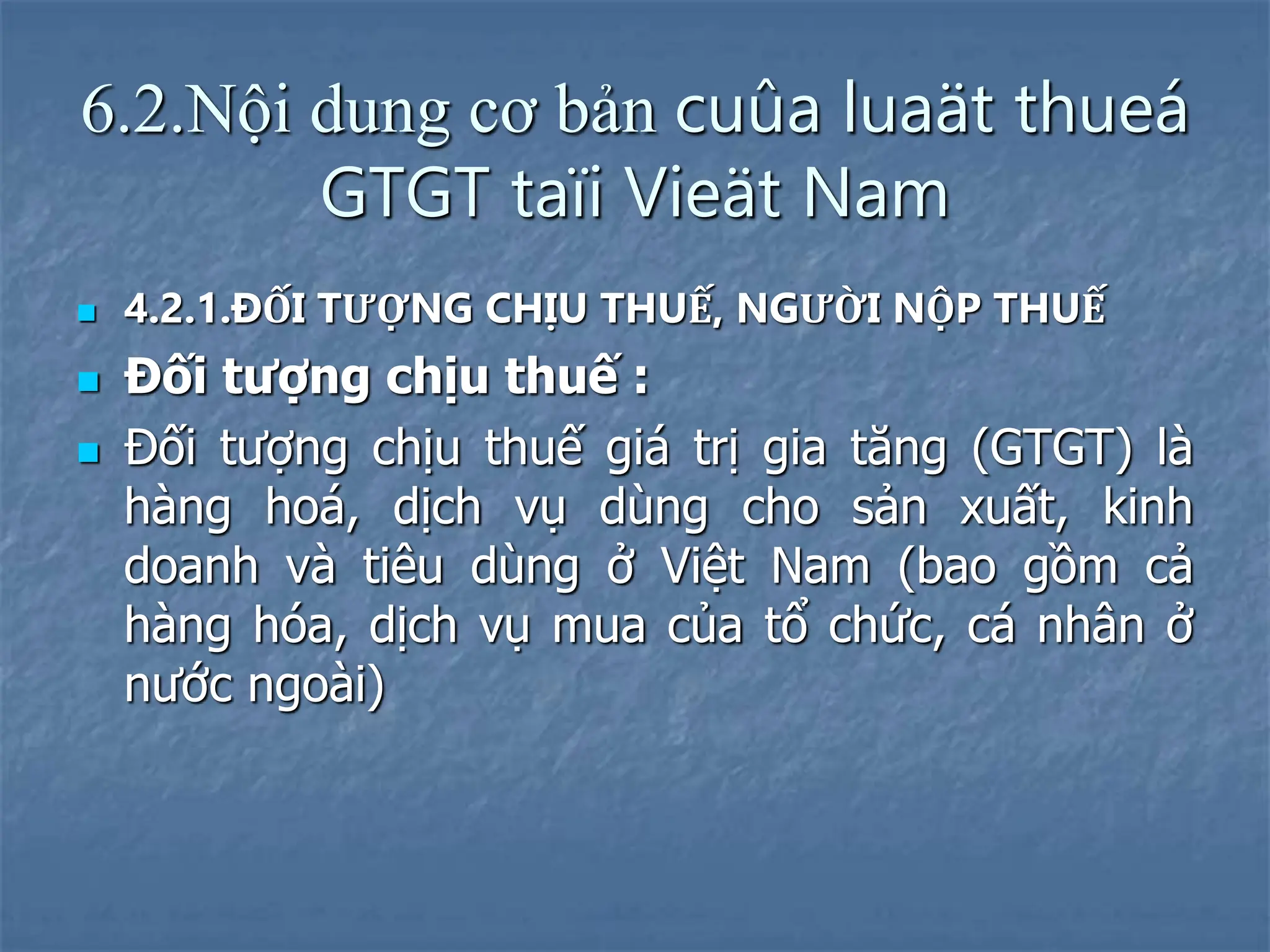 Slide Chương 6 - Thuế giá trị gia tăng (VAT) | PPT