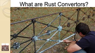 Comparitive Study of Commercially Available Rust Converters | PPT
