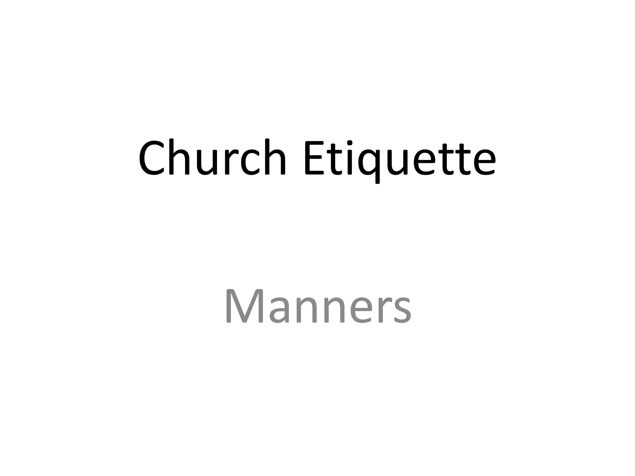 Church etiquette | PPTX
