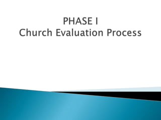 Church evaluation process | PPTX