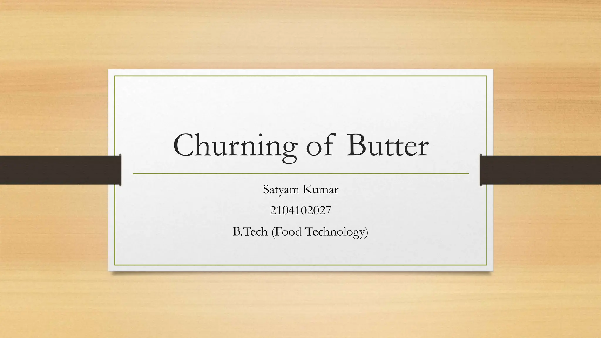 Churning of Butter, Factors affecting . | PPTX