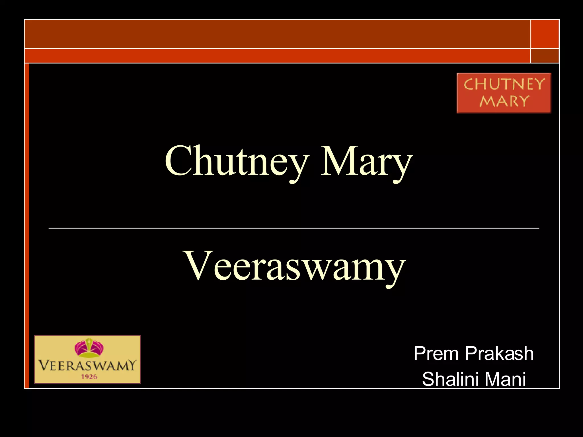 Chutney Mary 2 PPT chutney-mary-2-ppt