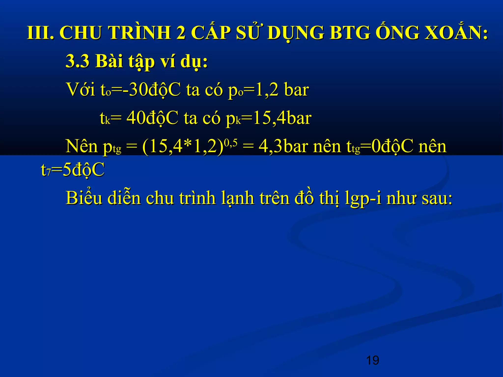 Chu trinh lanh 2 cap su dung binh trung gian ong xoan | PPT