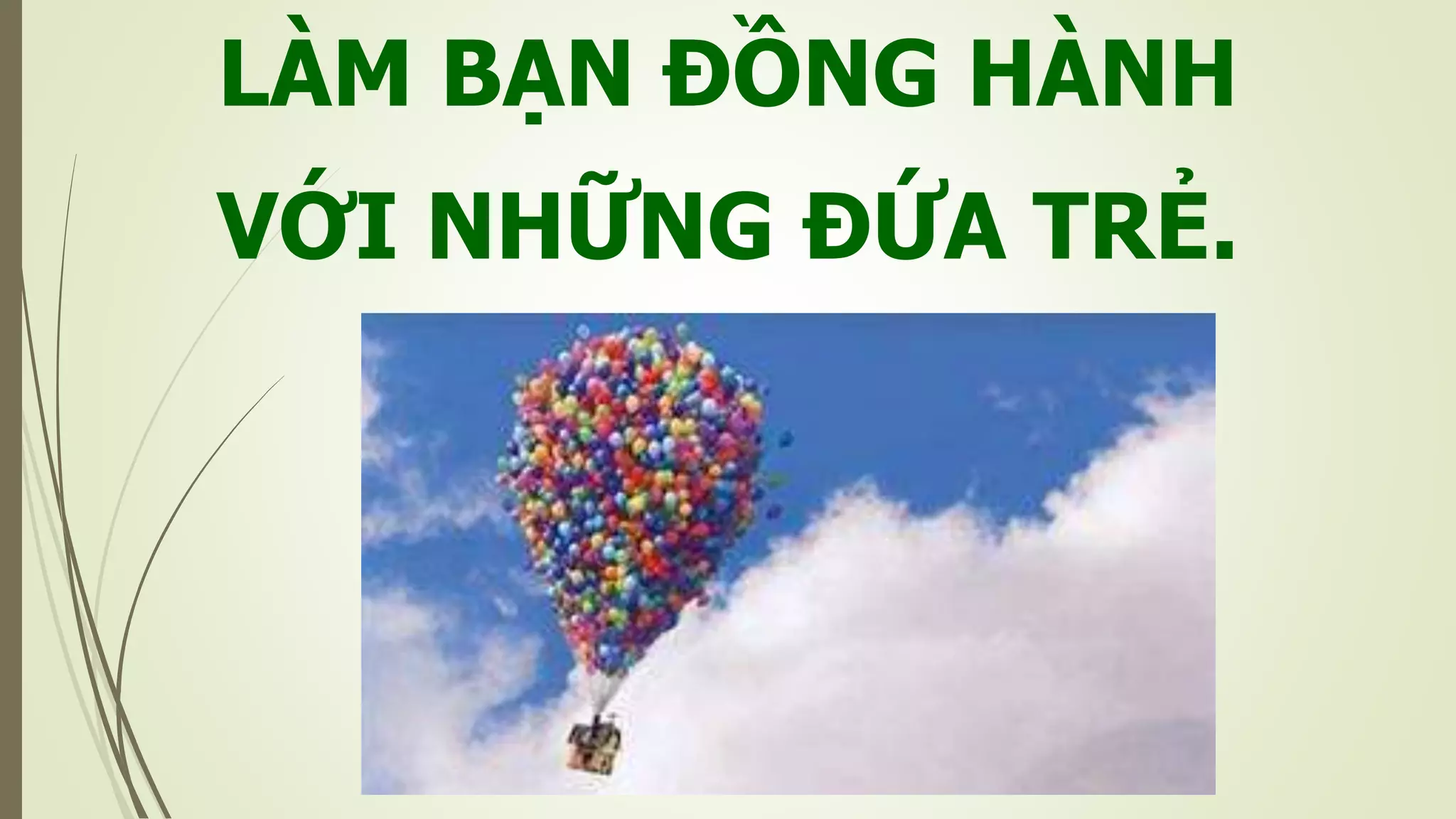 Chuyen de lam ban dong hanh | PPTX
