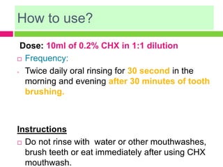 chlorhexidine and other mouthwashes | PPTX