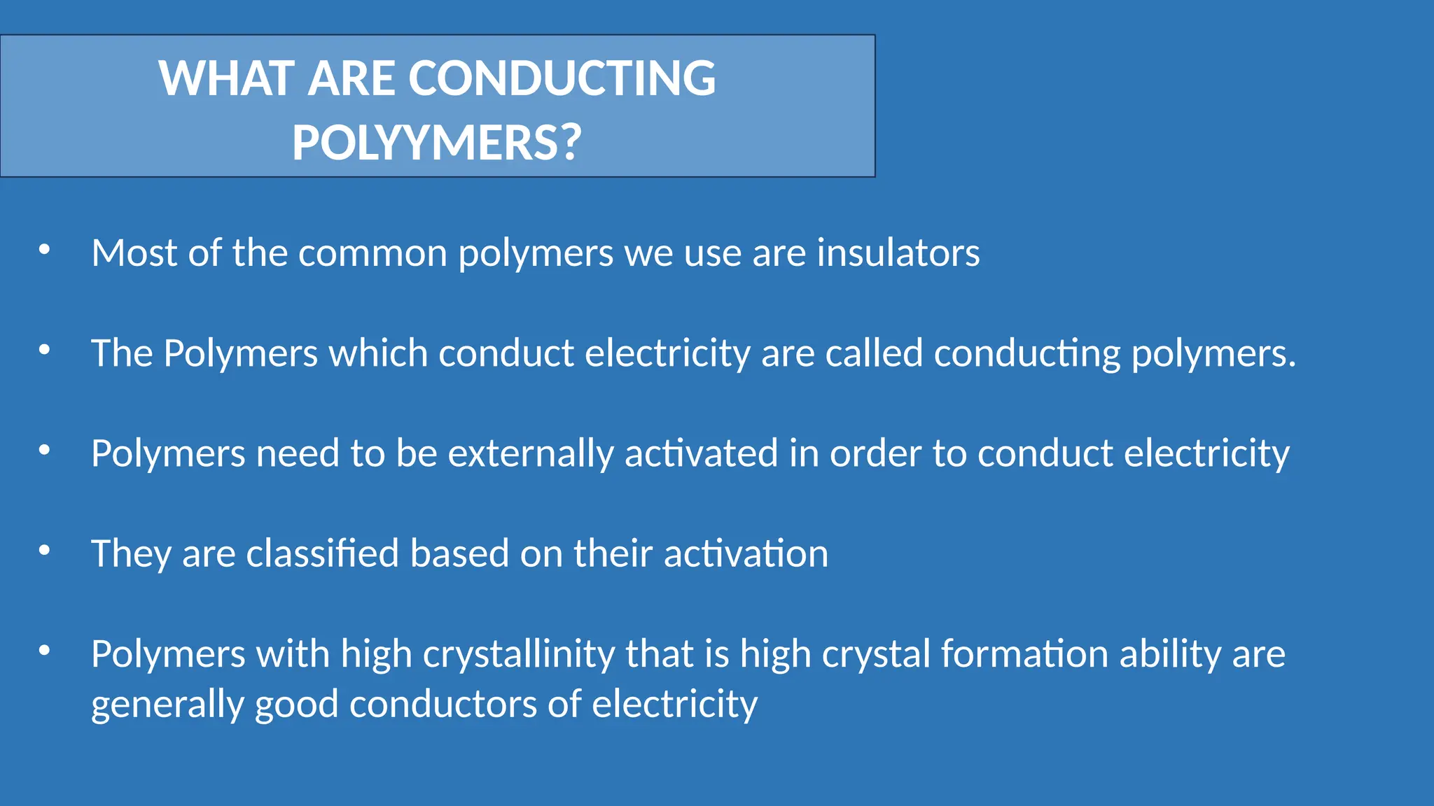 Conducting Polymers(polymers) which is useful for iit jee | PPT