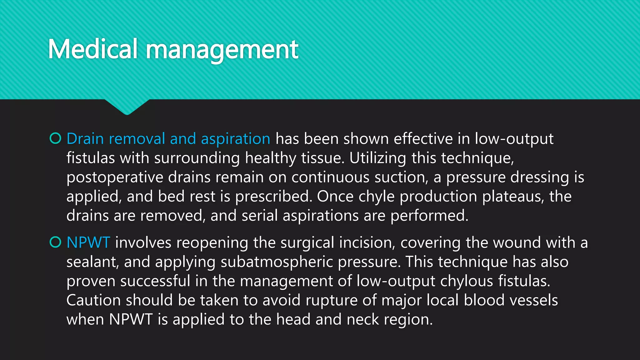 Chylous fistula of neck | PPTX