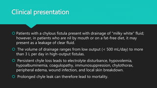 Chylous fistula of neck | PPTX