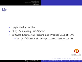 Percona XtraDB Cluster before every release: Glimpse into CI testing | PDF