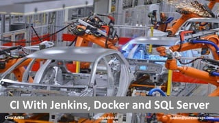 Continuous Integration With Jenkins Docker SQL Server | PPT