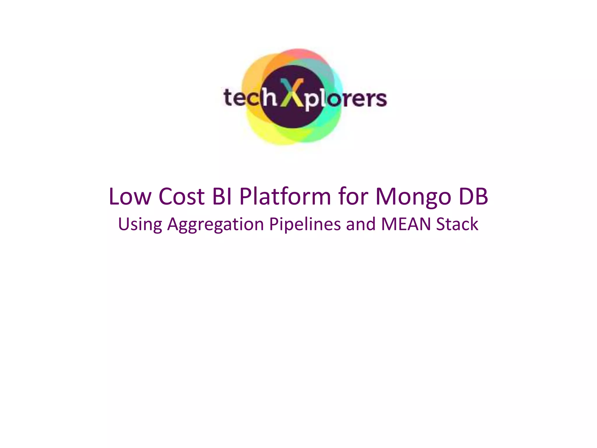 Low Cost Business Intelligence Platform for MongoDB instances using ...