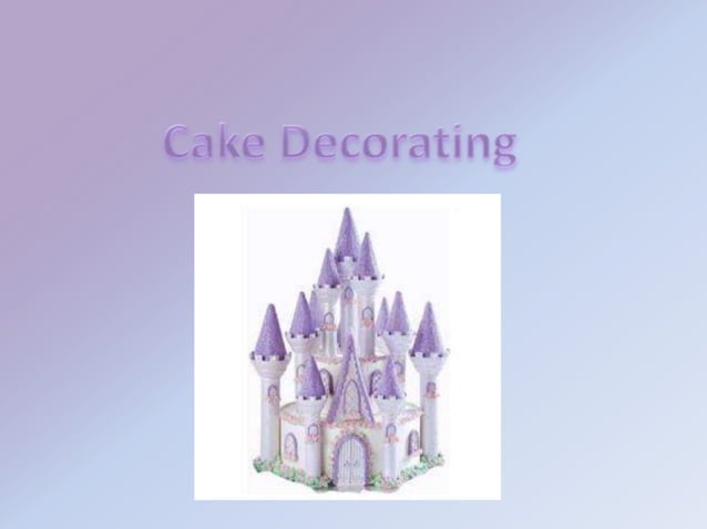 Cake Decorating | PPT