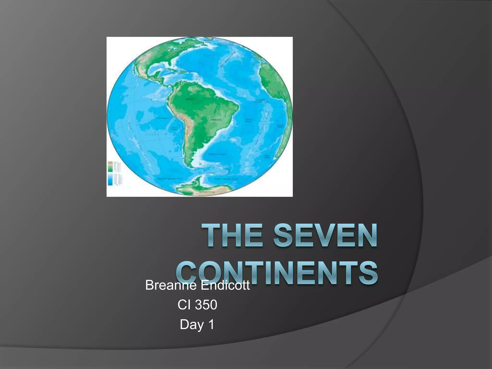 Ci 350 Continent | PPTX