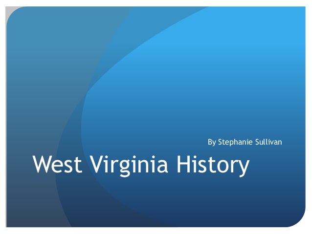 West Virginia History Unit Plan