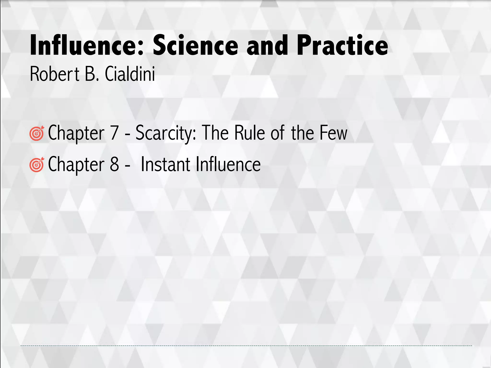 Principles of Influence : Scarcity and Instant Influence | PDF