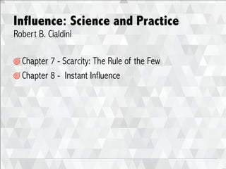 Principles of Influence : Scarcity and Instant Influence | PPT