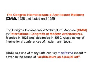 Modern Architecture - CIAM | PPT