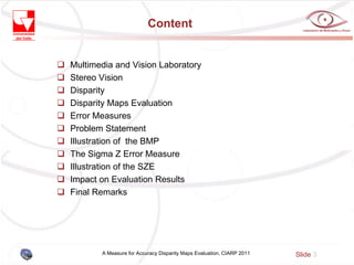 A Measure for Accuracy Disparity Maps Evaluation | PPT