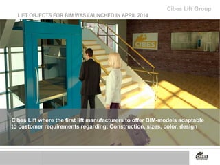 Cibes lift's presentation at BIMobject LIVe 2014 | PDF