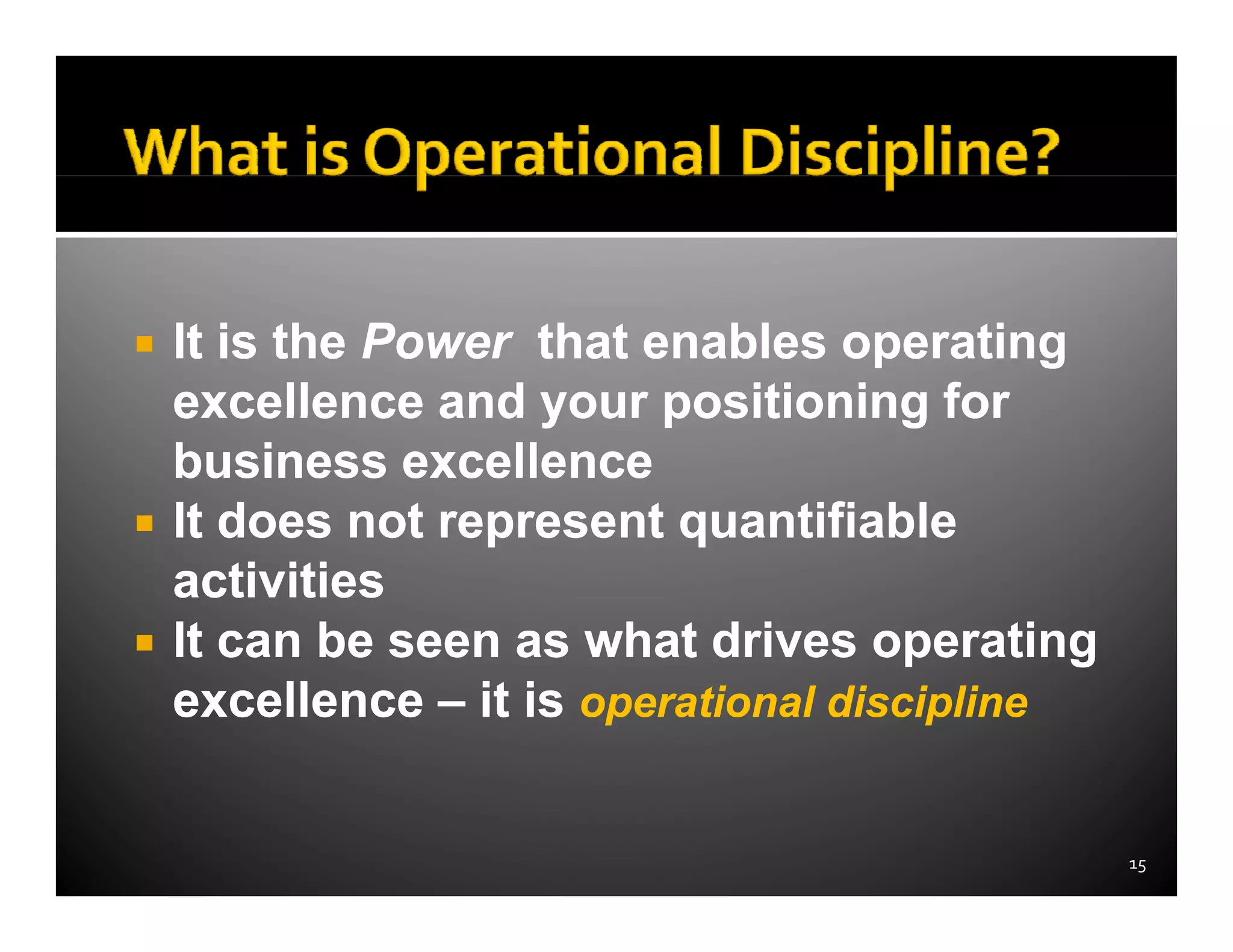 Operational Discipline: 15 Characteristics of great companies and their ...