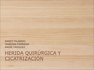 CICATRIZACION-Y-HERIDAS-CIRUGIA.ppt