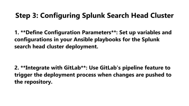 CI CD benefit Splunk search head cluster using Ansible and GitLab as ...