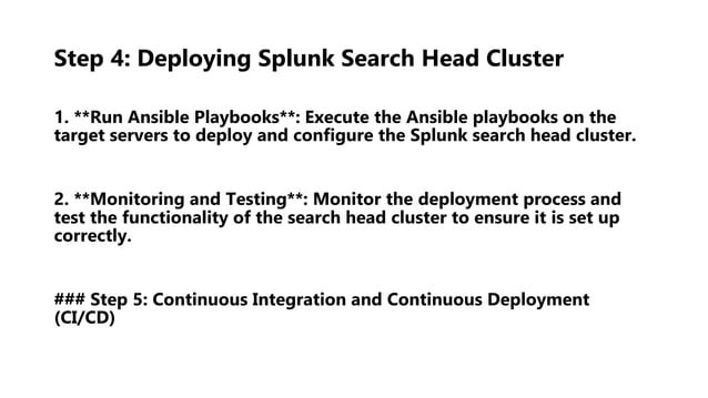 CI CD benefit Splunk search head cluster using Ansible and GitLab as the repository .ppt