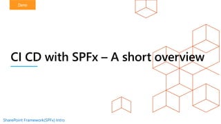 CICD with SharePoint SPFx A useful overview | PPTX
