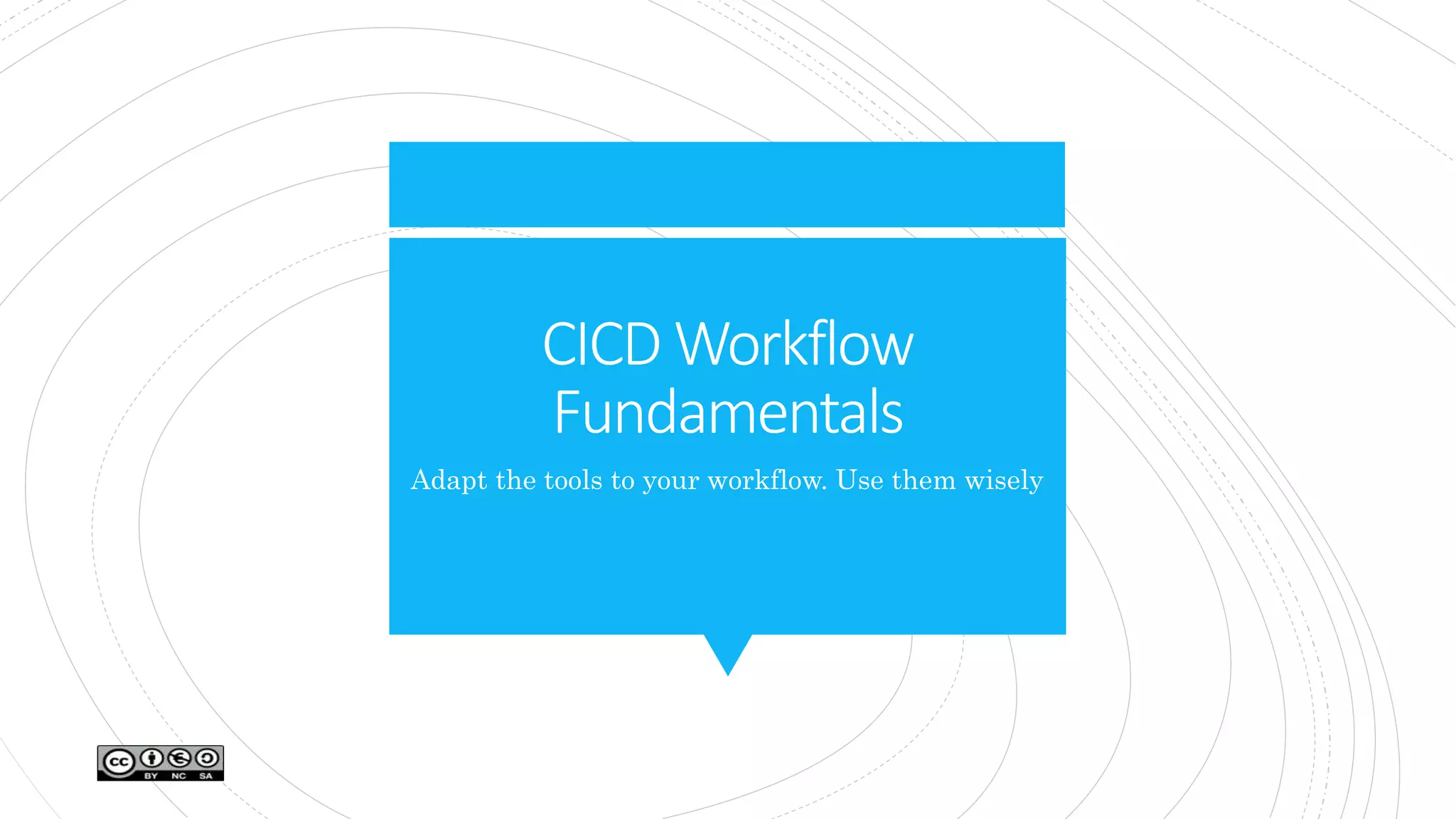 CICD Workflow Fundamentals | PPT