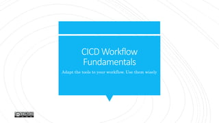 CICD Workflow Fundamentals | PPTX
